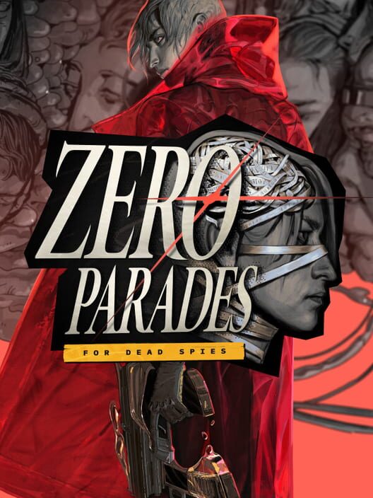 Zero Parades: For Dead Spies (2026)