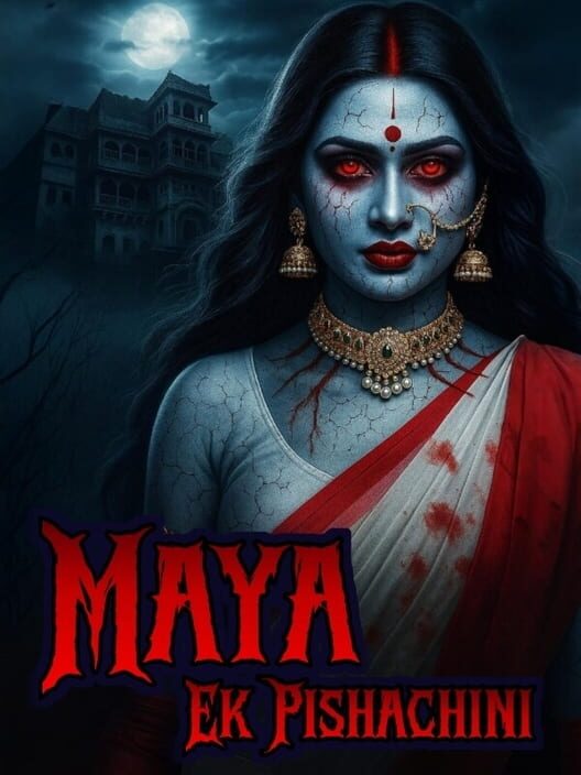 Maya: Ek Pishachini (2025)