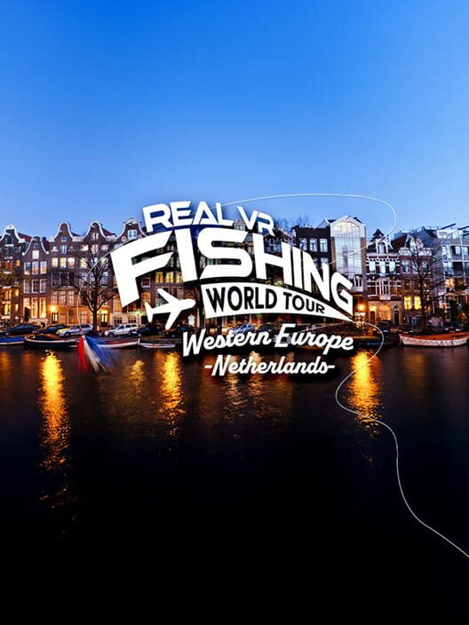 Real VR Fishing: Western Europe - Netherlands (2025)