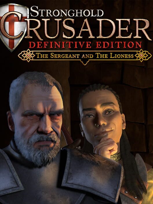 Stronghold Crusader: Definitive Edition - The Sergeant & The Lioness ...