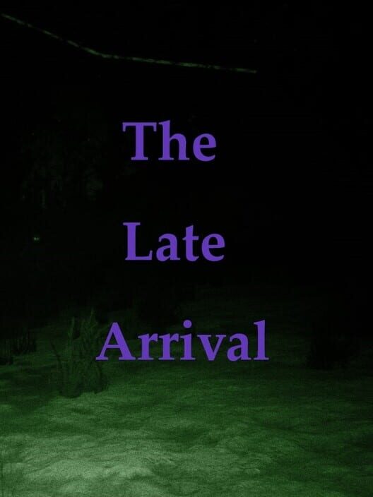 The Late Arrival (2024)