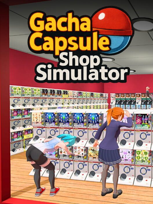 Gacha Capsule Shop Simulator (TBD)