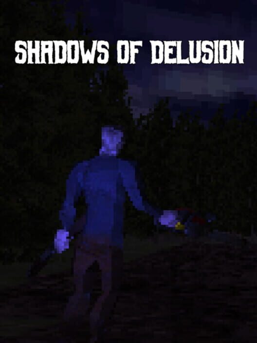 Shadows of Delusion (TBD)