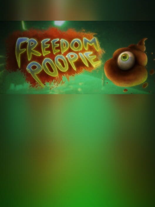 Freedom Poopie (2015)