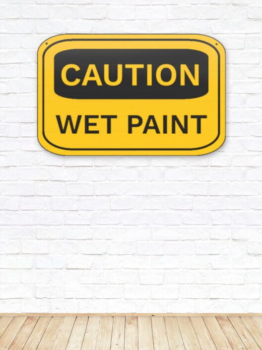 Caution Wet Paint (2026)