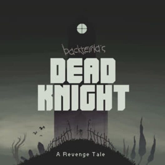 Dead Knight (TBD)