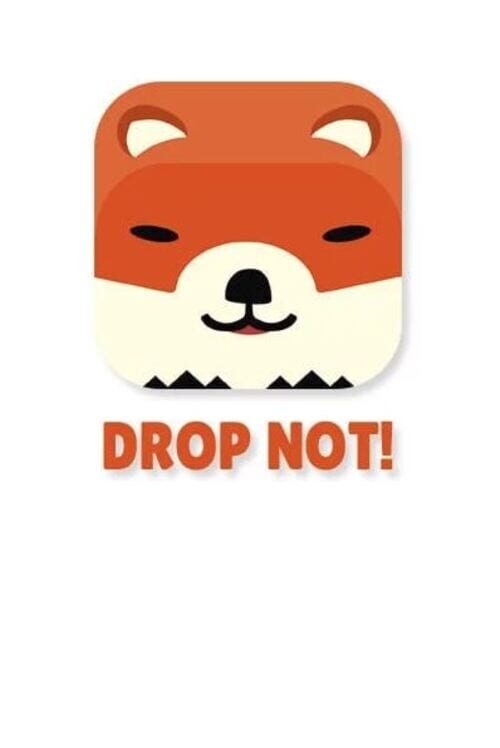 Drop Not! (2017)