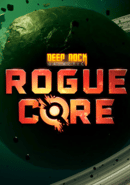 Deep Rock Galactic: Rogue Core | Strike.lv