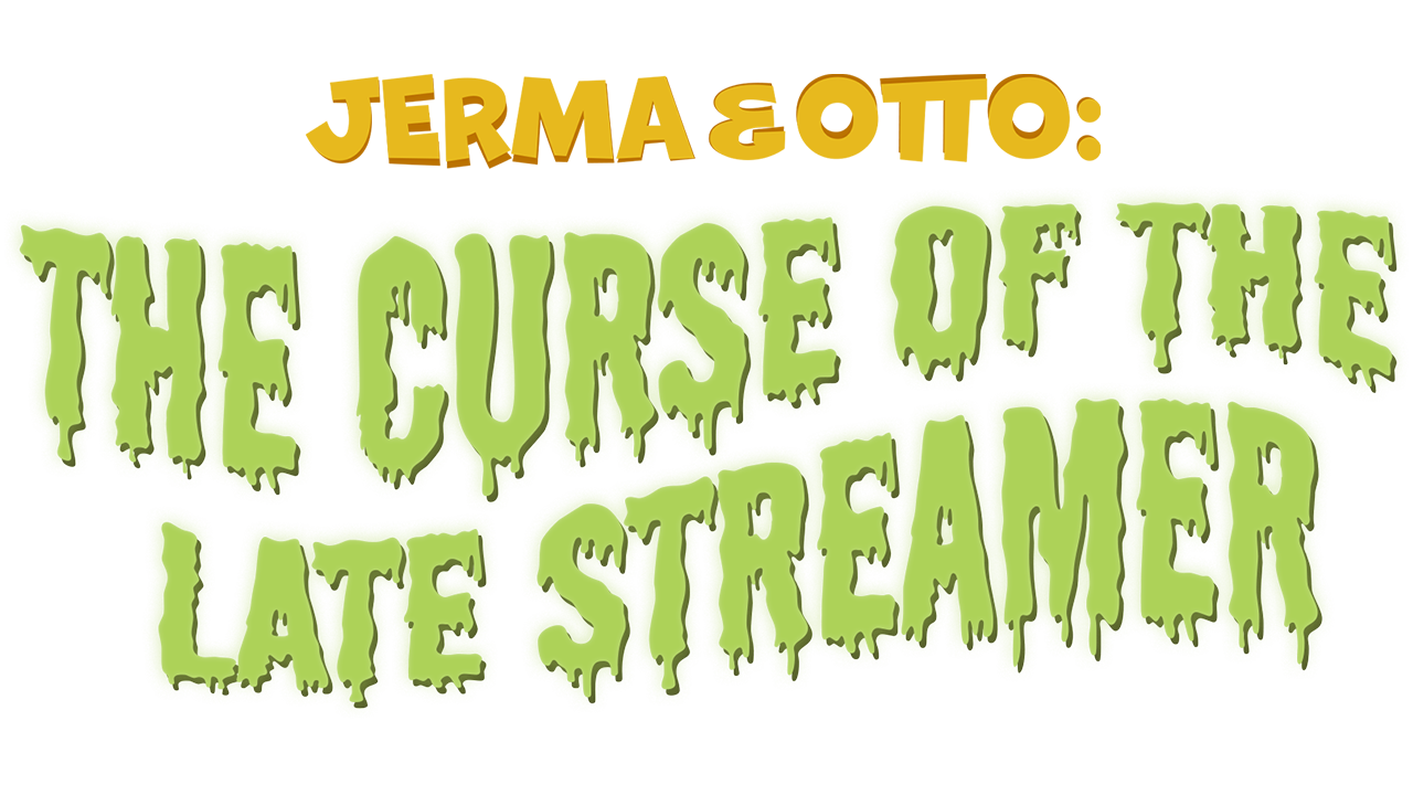 Jerma & Otto: The Curse of the Late Streamer (2021)