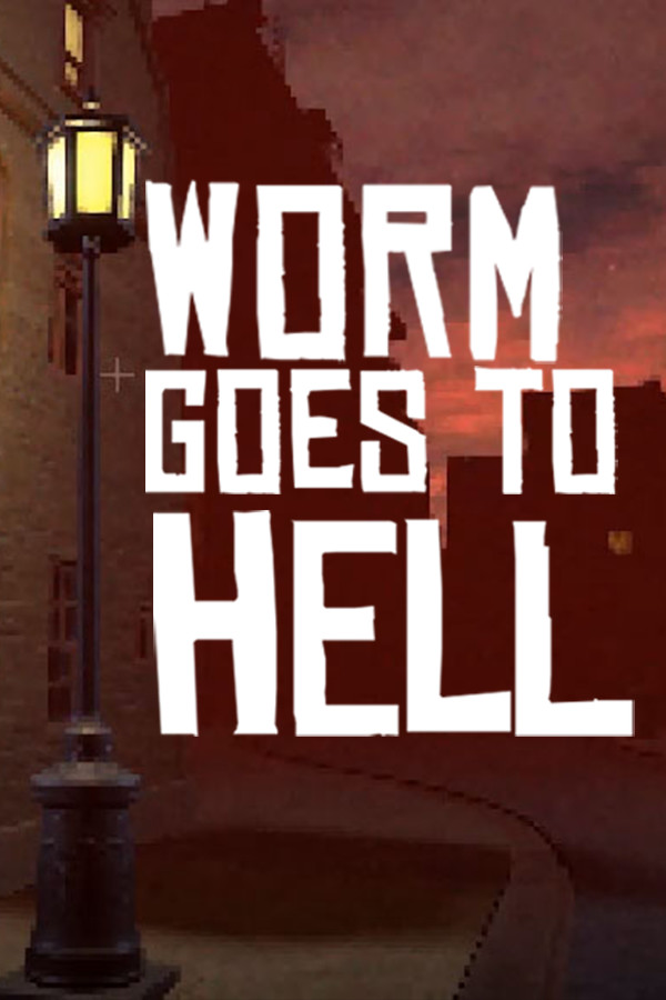 Worm Goes to Hell