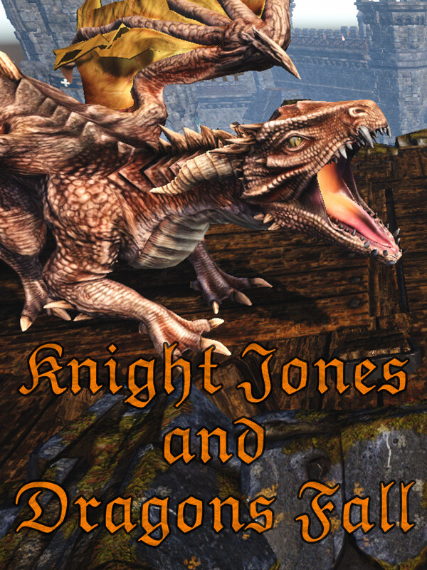 Knight Jones and Dragons Fall