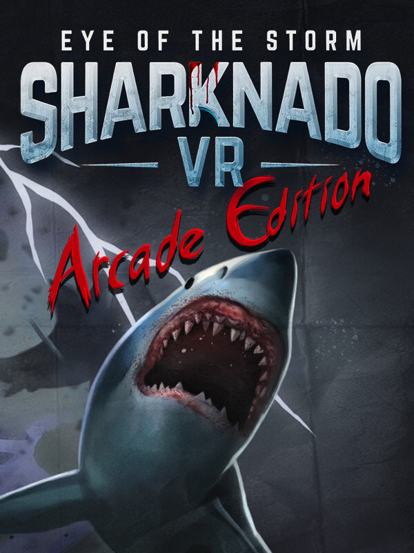 Sharknado VR: Arcade Edition (2021)