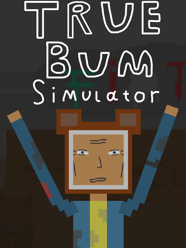 True Bum Simulator