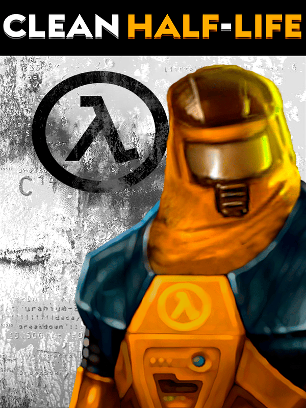 Clean Half-Life - Press Kit
