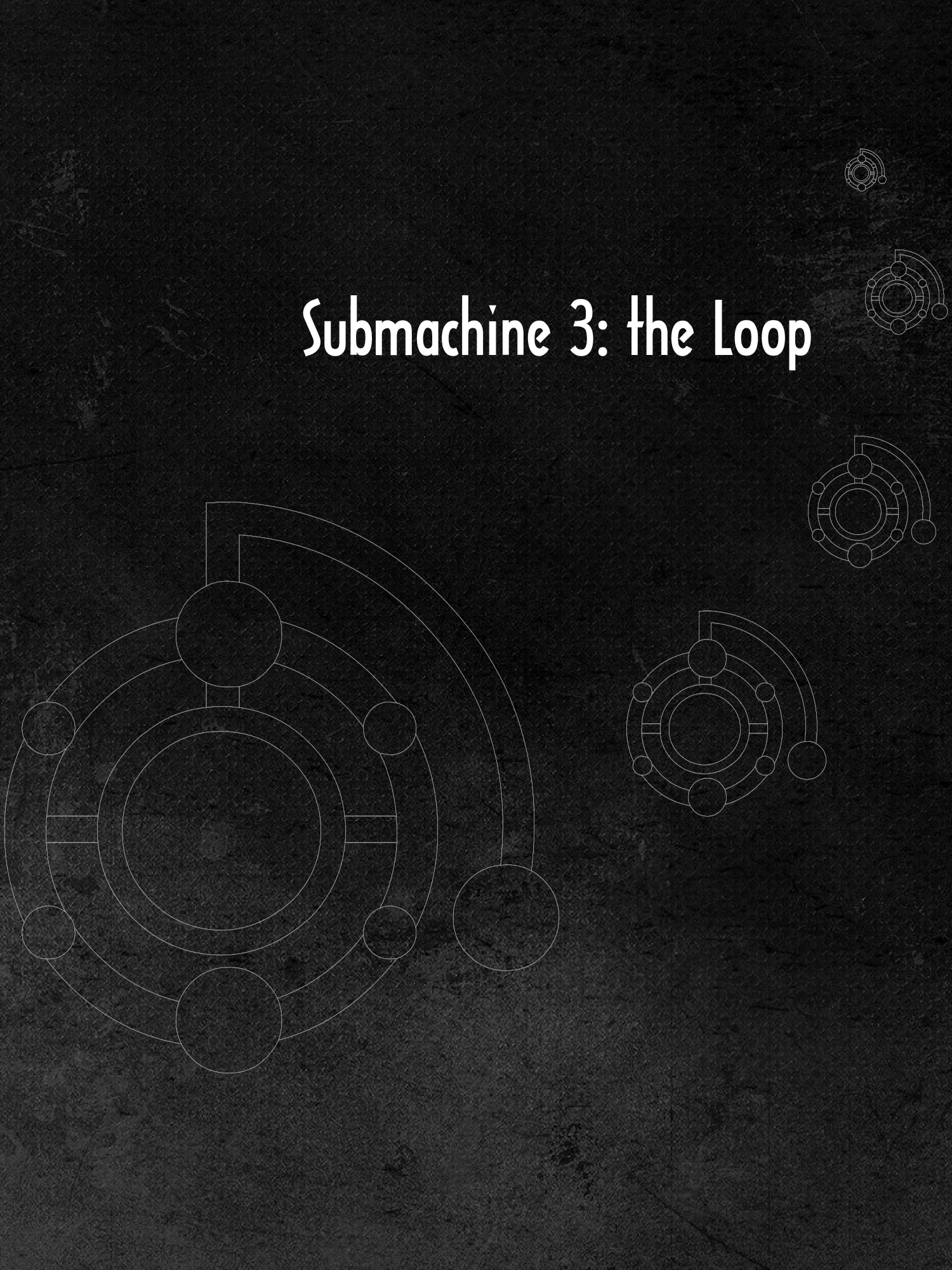 Submachine 3: the Loop (2014)